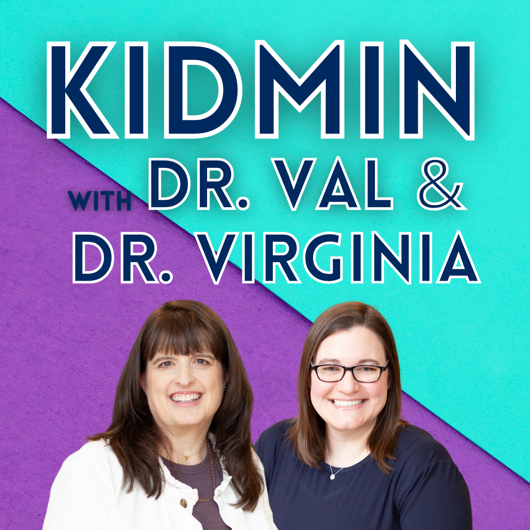 KidMin with Dr. Val and Dr. Virginia – Join Dr. Val and Dr. Virginia as ...